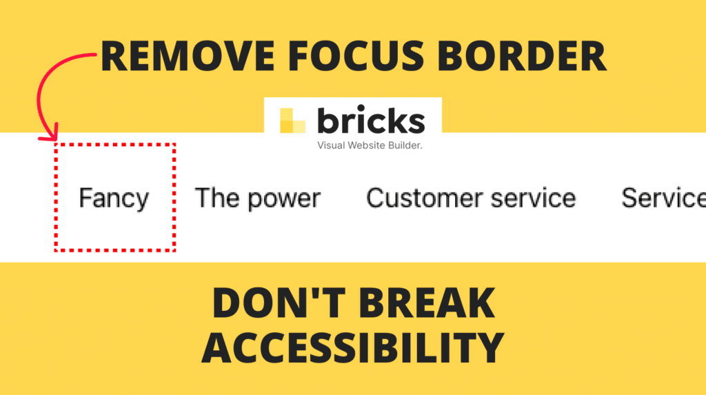 Remove Focus Border Without Breaking Accessibility - Fancy Bricks
